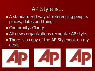 AP styles_Introduction to the AP style of news letters.ppt