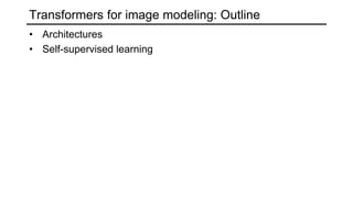 SLIDES OF LECTURE ABOUT TRANSFORMERS FOR VISION TASKS | PPTX
