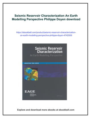Seismic Reservoir Characterization An Earth Modelling Perspective ...