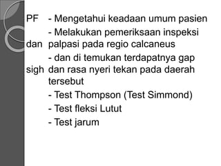 237314131-Yuda-Ruptur-Tendon-Achilles-PPT-Blok-14.pptx