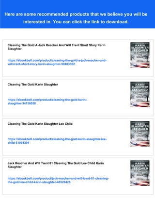 Cleaning The Gold Karin Slaughter Lee Child | PDF
