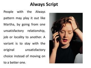 Always script - Transactional Analysis | PPTX