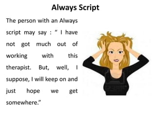 Always script - Transactional Analysis | PPTX
