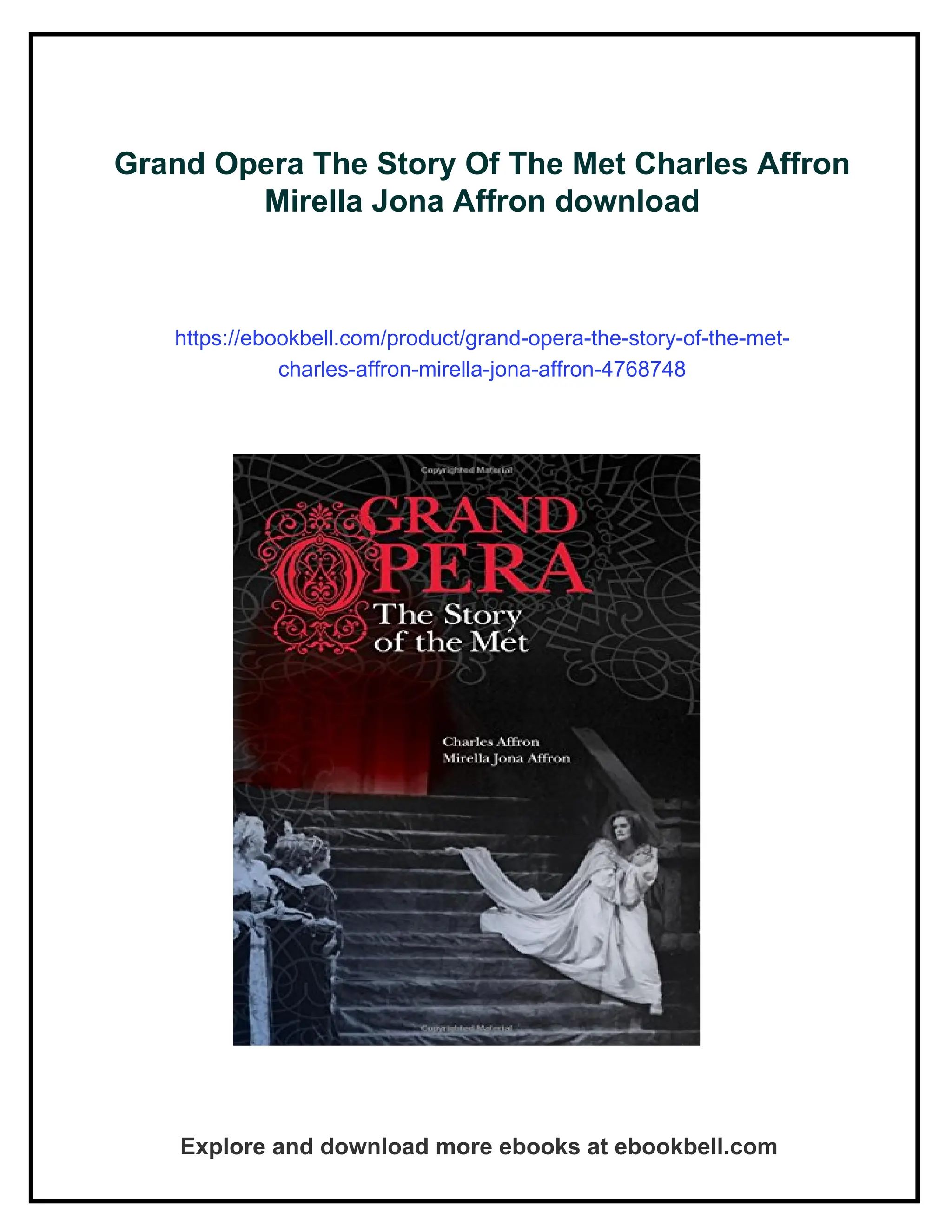 Grand Opera The Story Of The Met Charles Affron Mirella Jona Affron | PDF