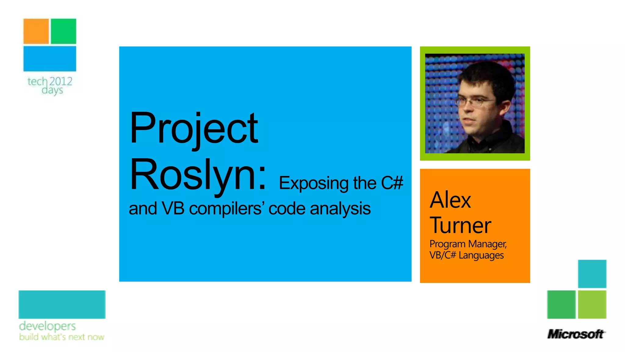 Project Roslyn: Exposing the C# and VB compiler’s code analysis | PPT