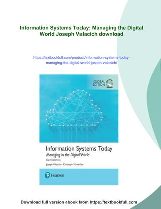 Information Systems Today: Managing the Digital World Joseph Valacich | PDF