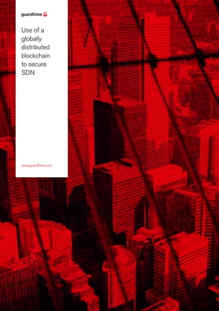 Guardtime_KSI_Use_of_a_globally_distributed_blockchain_to_secure_SDN ...