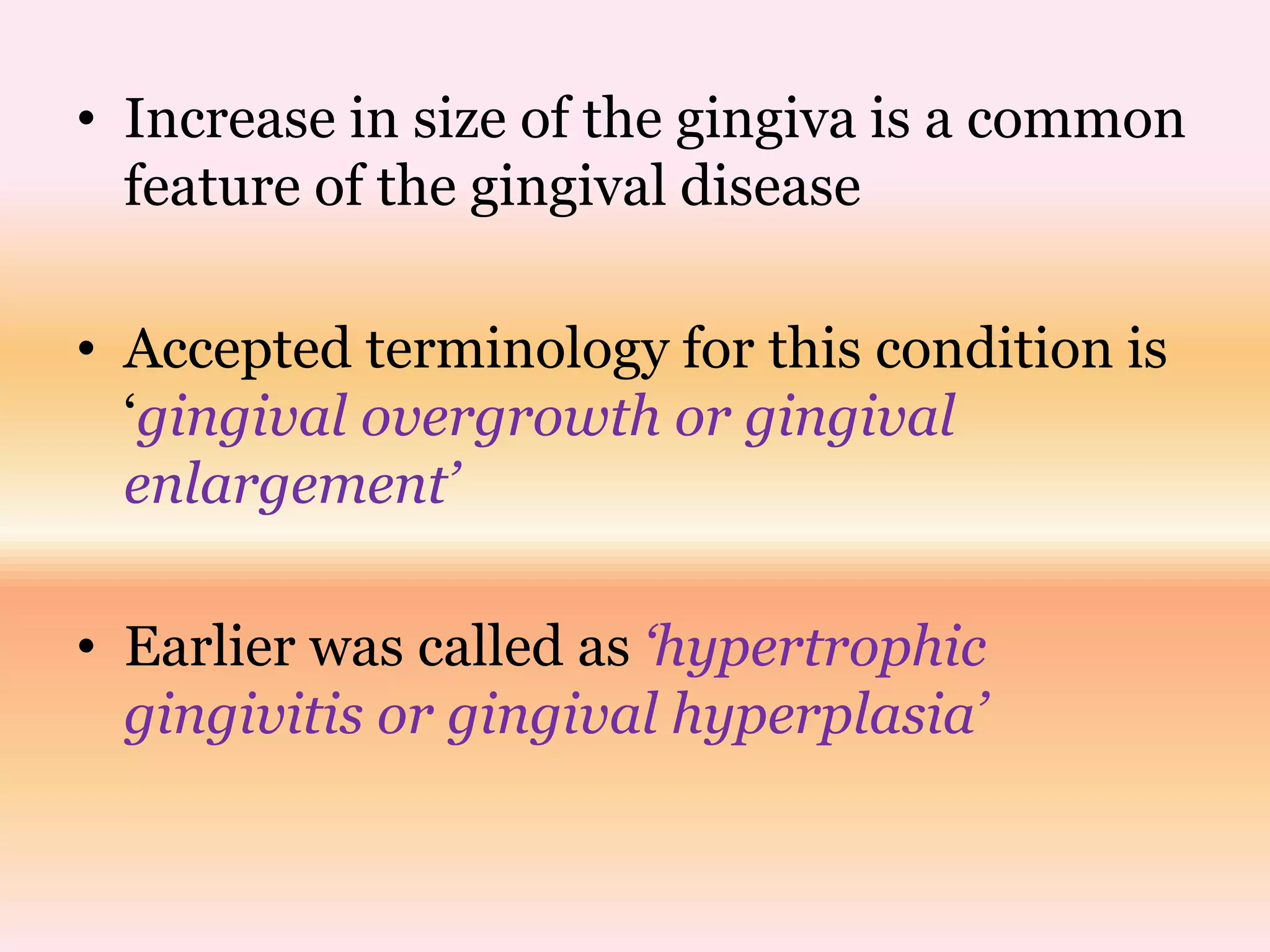 gingival enlargement | PPTX