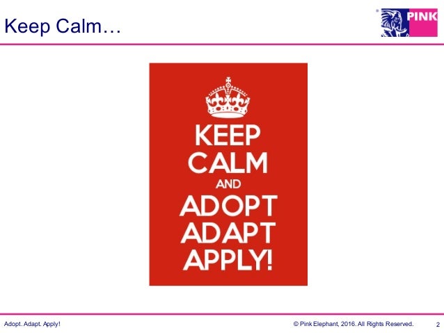 Adopt Adapt and Apply IT Best Practices - David Ratcliffe Adopt Adapt and Apply IT Best Practices - David Ratcliffe