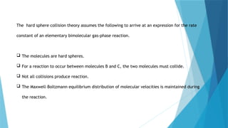23CHMA08_HARD-SPHERE COLLISION THEORY OF GAS PHASE REACTIONS.pptx
