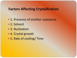 Crystallization EASILY DESCRIBED | PPTX