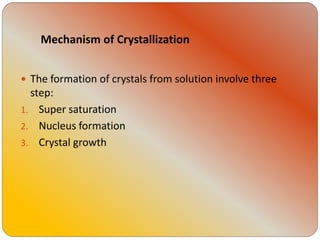 Crystallization EASILY DESCRIBED | PPTX