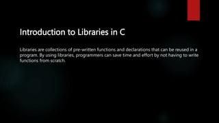 About the C Libraries which are essential | PPT