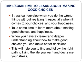 Know happiness to decrease your stress | PPT