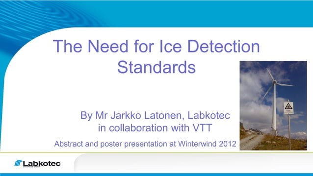 The need for ice detection standards Jarkko Latonen, Labkotec | PPT