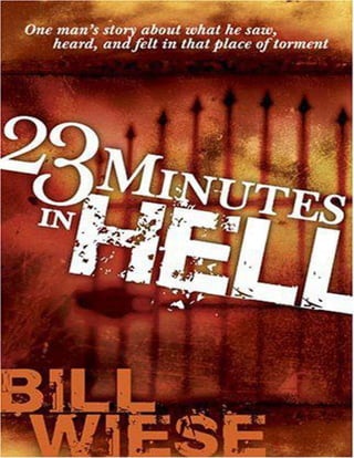 23 Minutes in Hell - Bill Wiese, Preacher | PDF