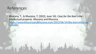 IPR-Traditional knowledge- Kani Tribe Case Study | PPTX
