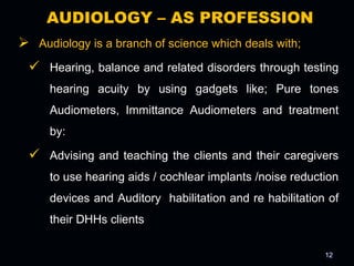 Over view of AUDIOLOGY AUDIO VISUAL THERAPY | PPT