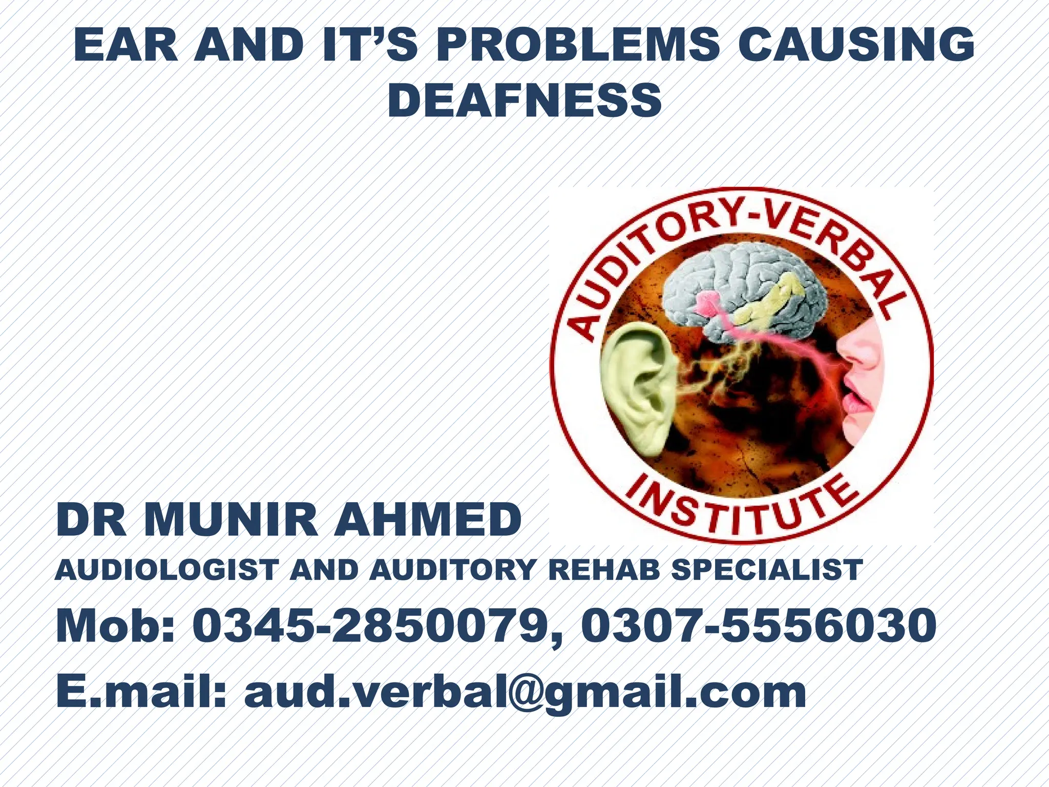 Ear, its functions and problems causing Deafness.pptx