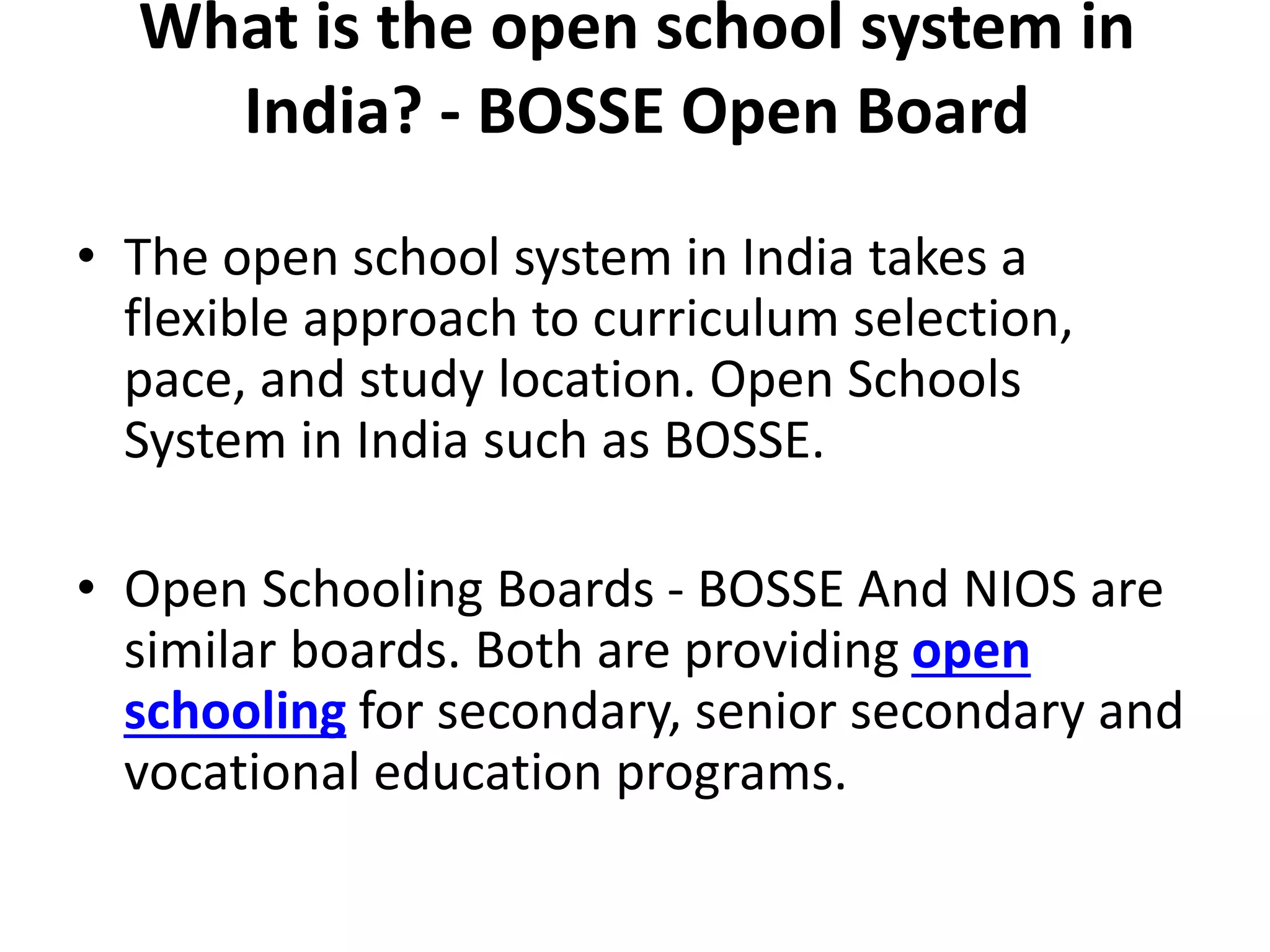 What is the open school system in India? - BOSSE Open Board | PPTX