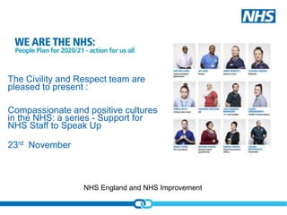 Compassionate and positive cultures in the NHS: Support for NHS Staff ...
