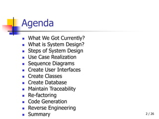 Steps for System Design Realize all Use Cases Use Sequence Diagram | PPT