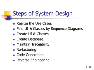 Steps for System Design Realize all Use Cases Use Sequence Diagram | PPT