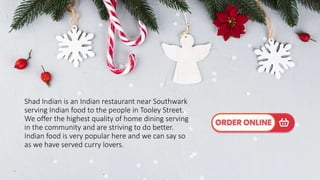Are you hungry on Tooley Street? Visit the Shad Indian Restaurant! | PPT