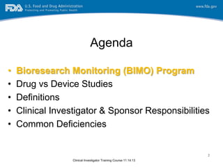 FDA 2013 Clinical Investigator Training Course: Roles and ...