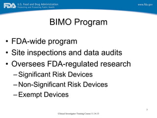 FDA 2013 Clinical Investigator Training Course: Roles and ...