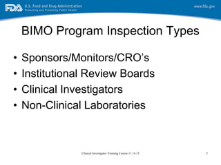 FDA 2013 Clinical Investigator Training Course: Roles and ...