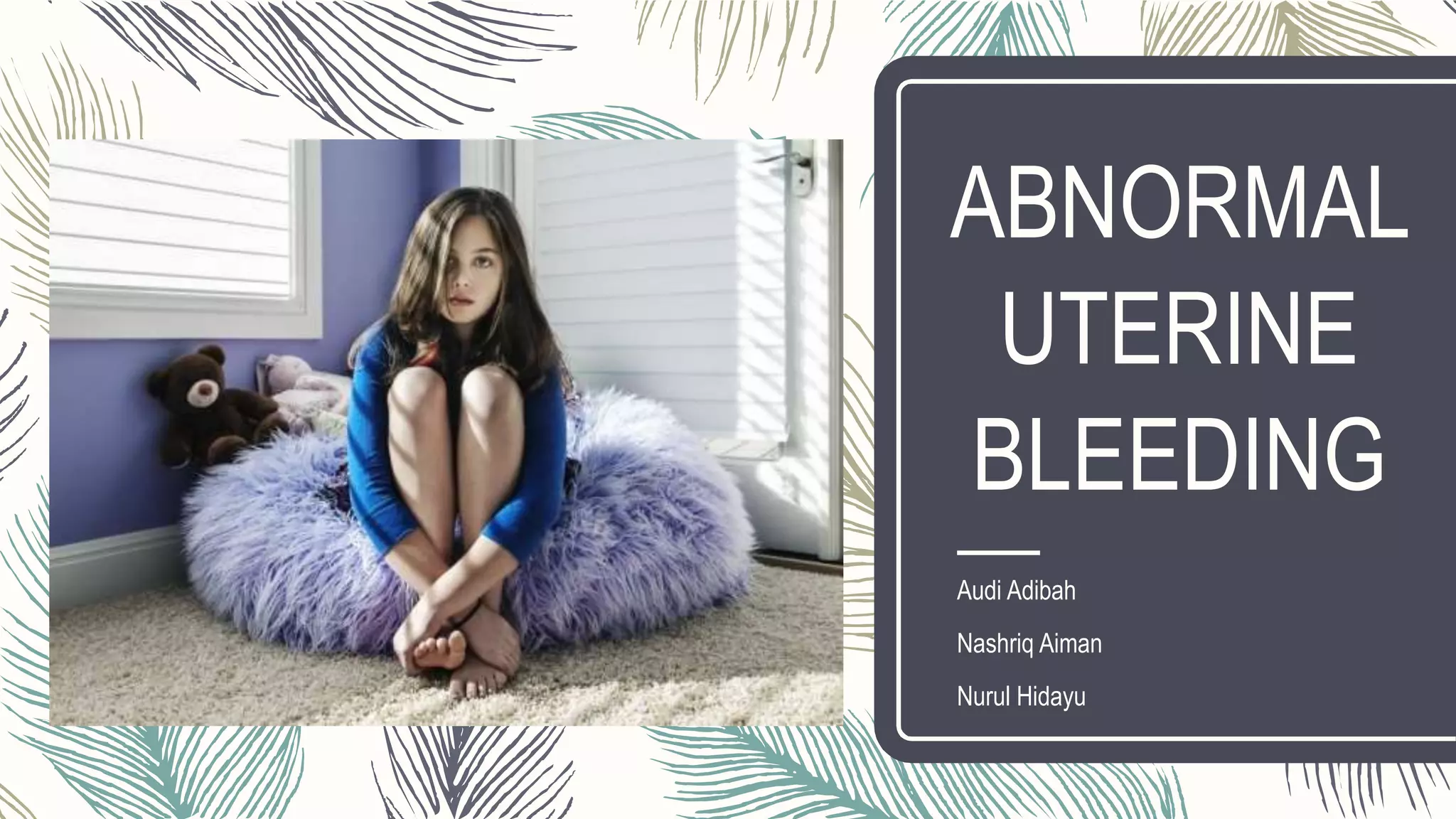 Abnormal uterine bleeding | PPTX