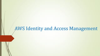 AWS Identity and access management for users | PPT