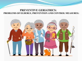 24. Preventive Geriatrics care 2020.pptx
