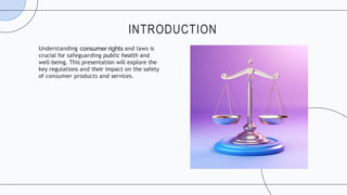 THE Consumer laws AND safeguarding-public-health.pptx