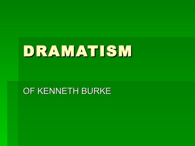 Dramatism | PPT