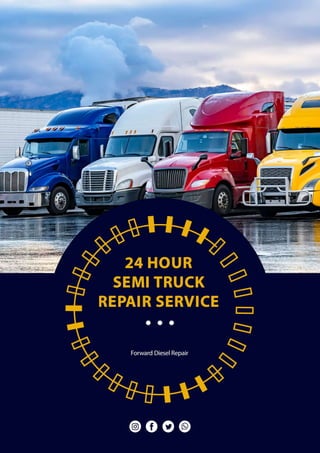 24 Hour Semi Truck Repair Service - Forward Diesel Repair | PDF