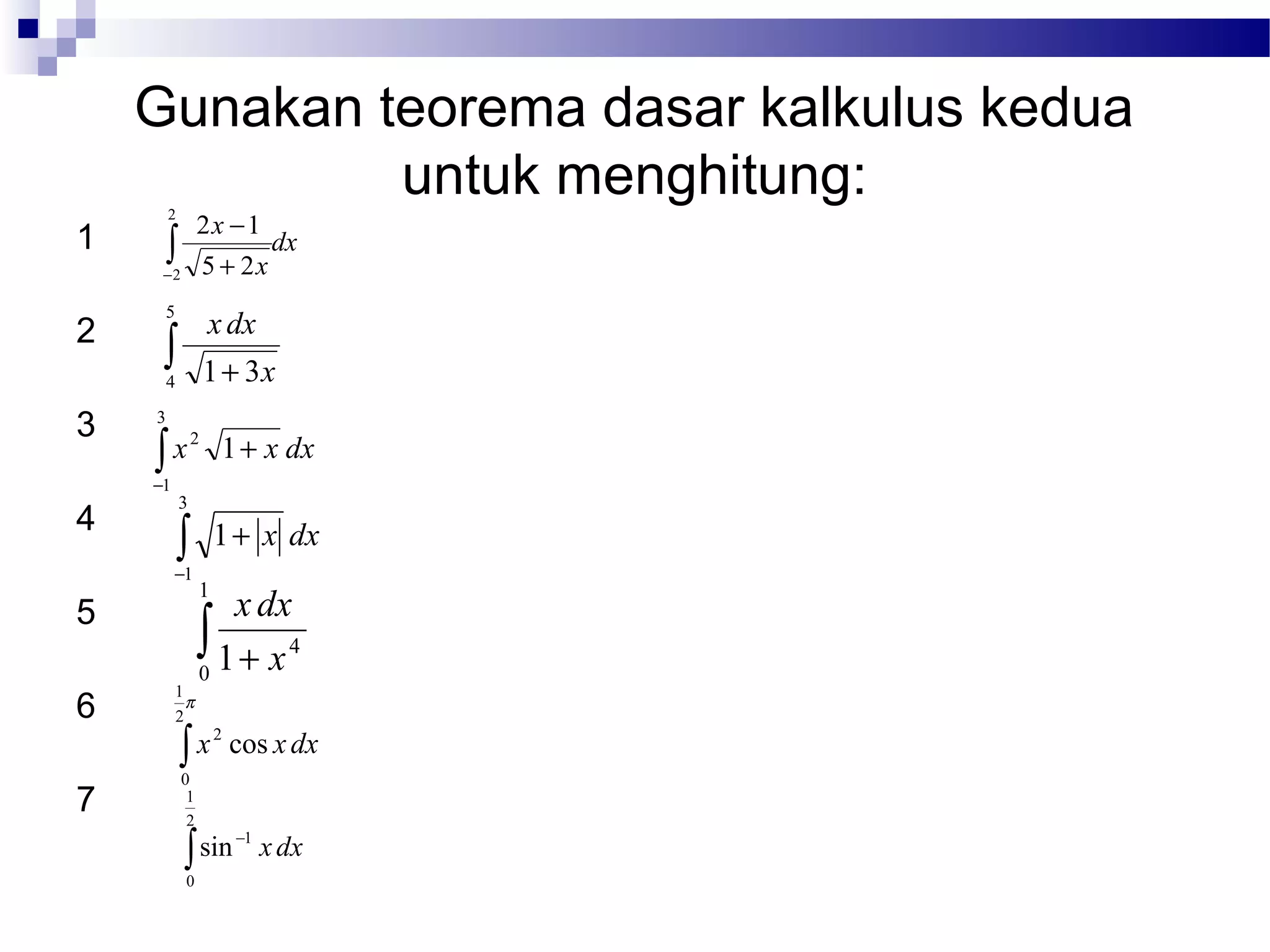 Powerpoint Kalkulus Tentang Integral tentu beserta contoh dan soal soal ...