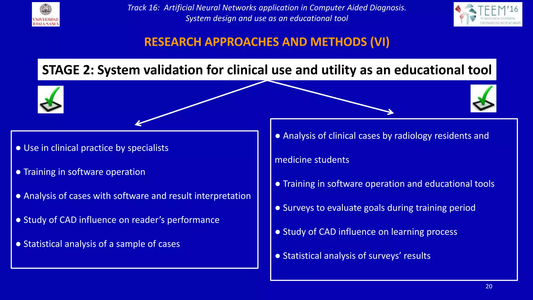 Artificial Neural Networks applications in Computer Aided Diagnosis ...
