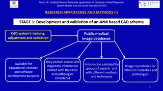 Artificial Neural Networks applications in Computer Aided Diagnosis ...