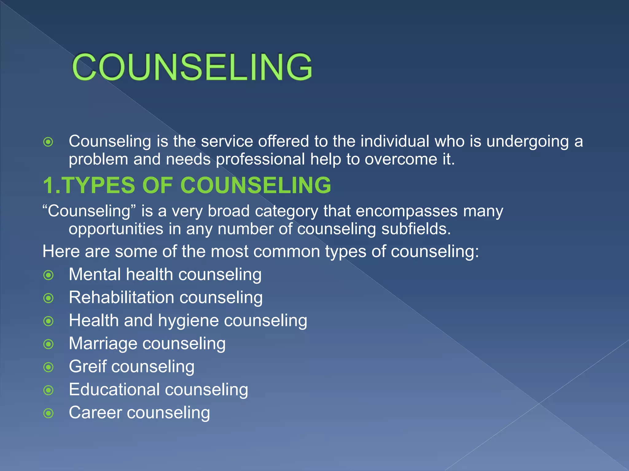 Types of Counseling, Process of Counseling and Qualities of a good ...