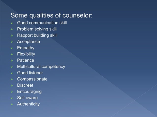 Types of Counseling, Process of Counseling and Qualities of a good ...