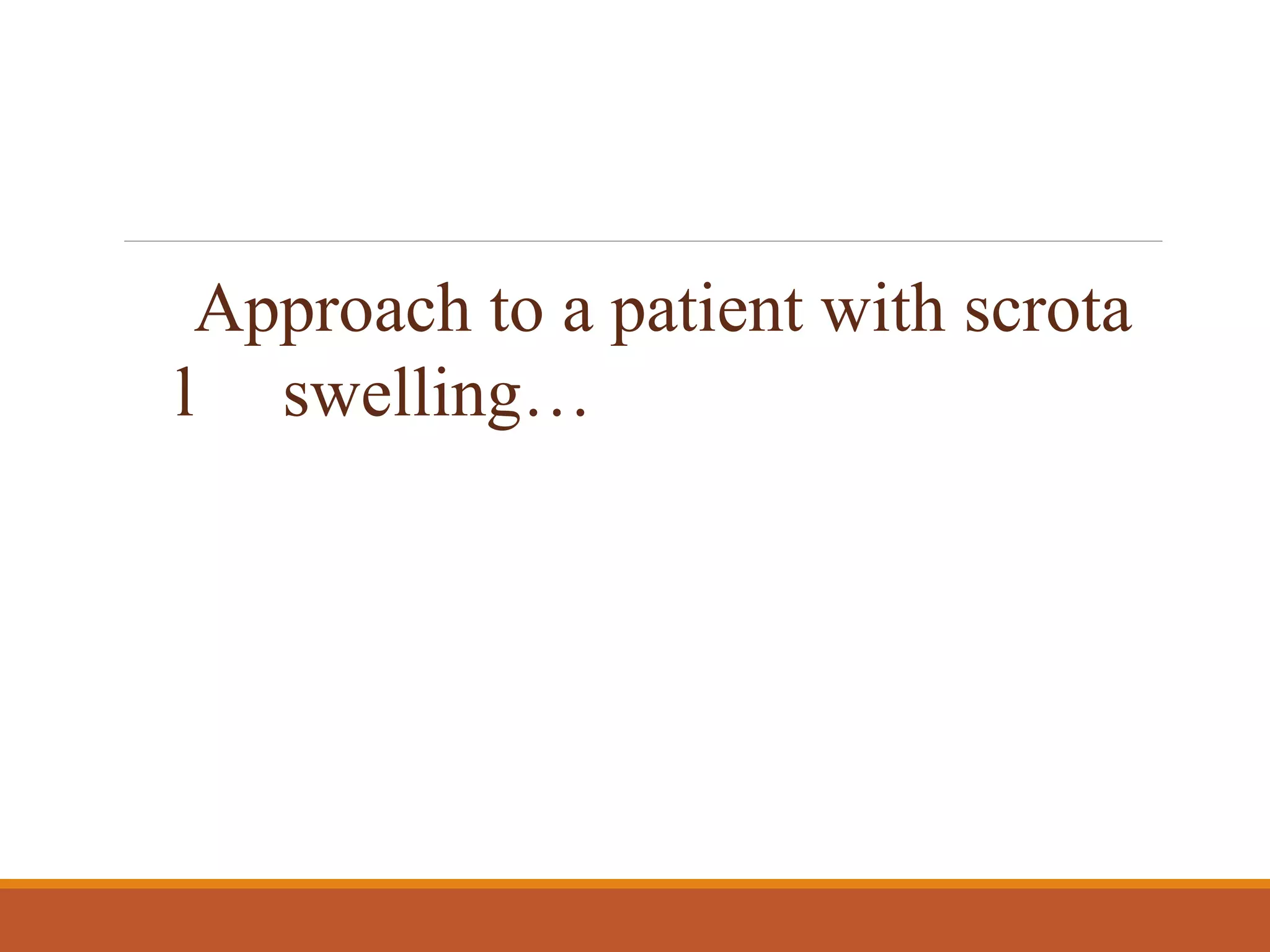 24-Scrotal_Swelling.pptx