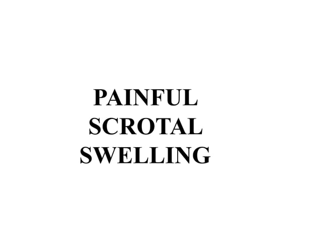 Scrotal Swelling and differential diagnosis | PPT | Reproductive Health | Diseases and Conditions