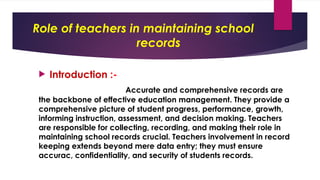 24-SHIVAKUMAR-Role of teachers in maintaining school records.pptx