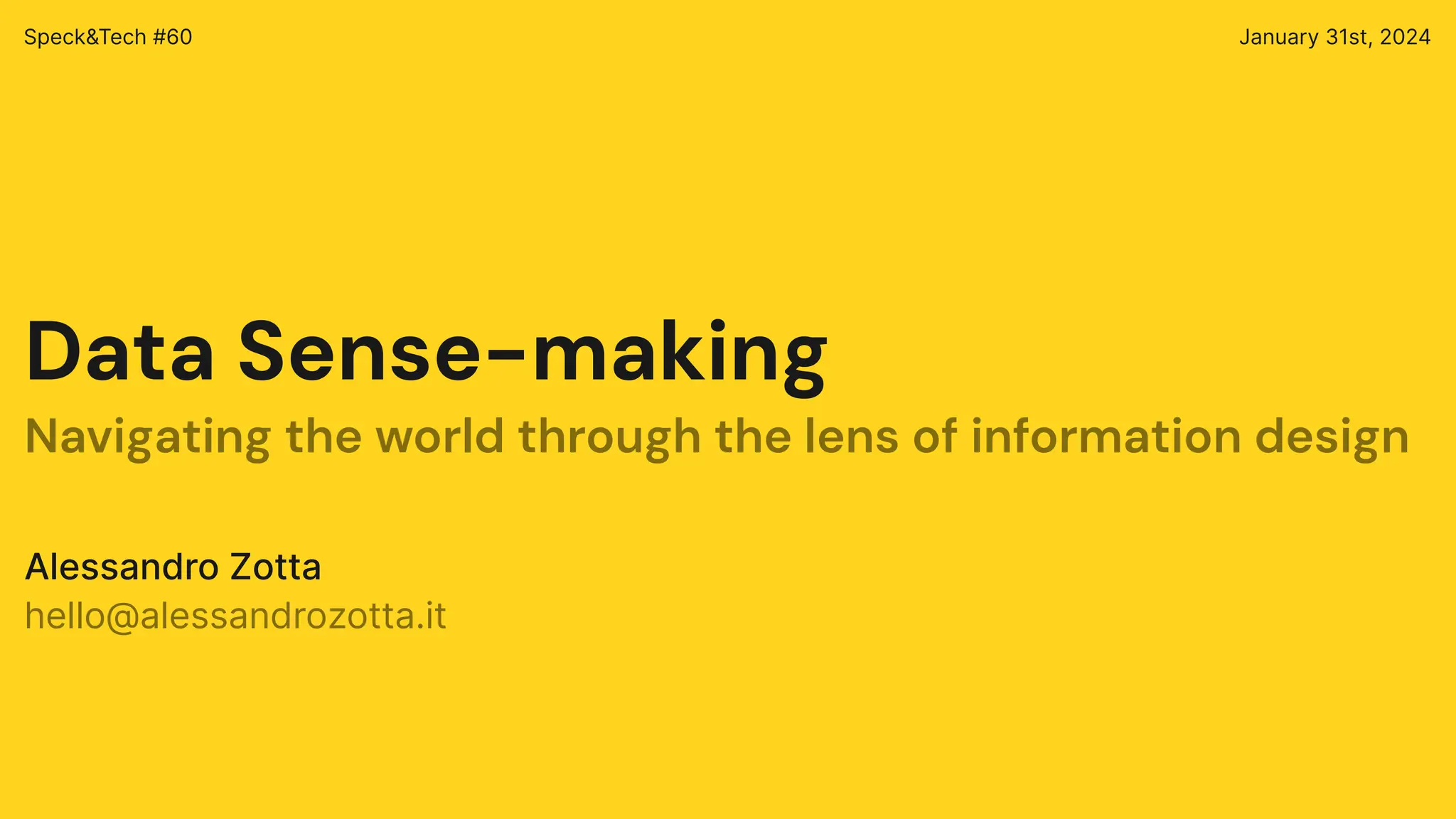 Data Sense-making: navigating the world through the lens of information ...