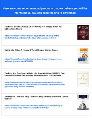 A History Of Royal Britain In 100 Objects Gill Knappett | PDF