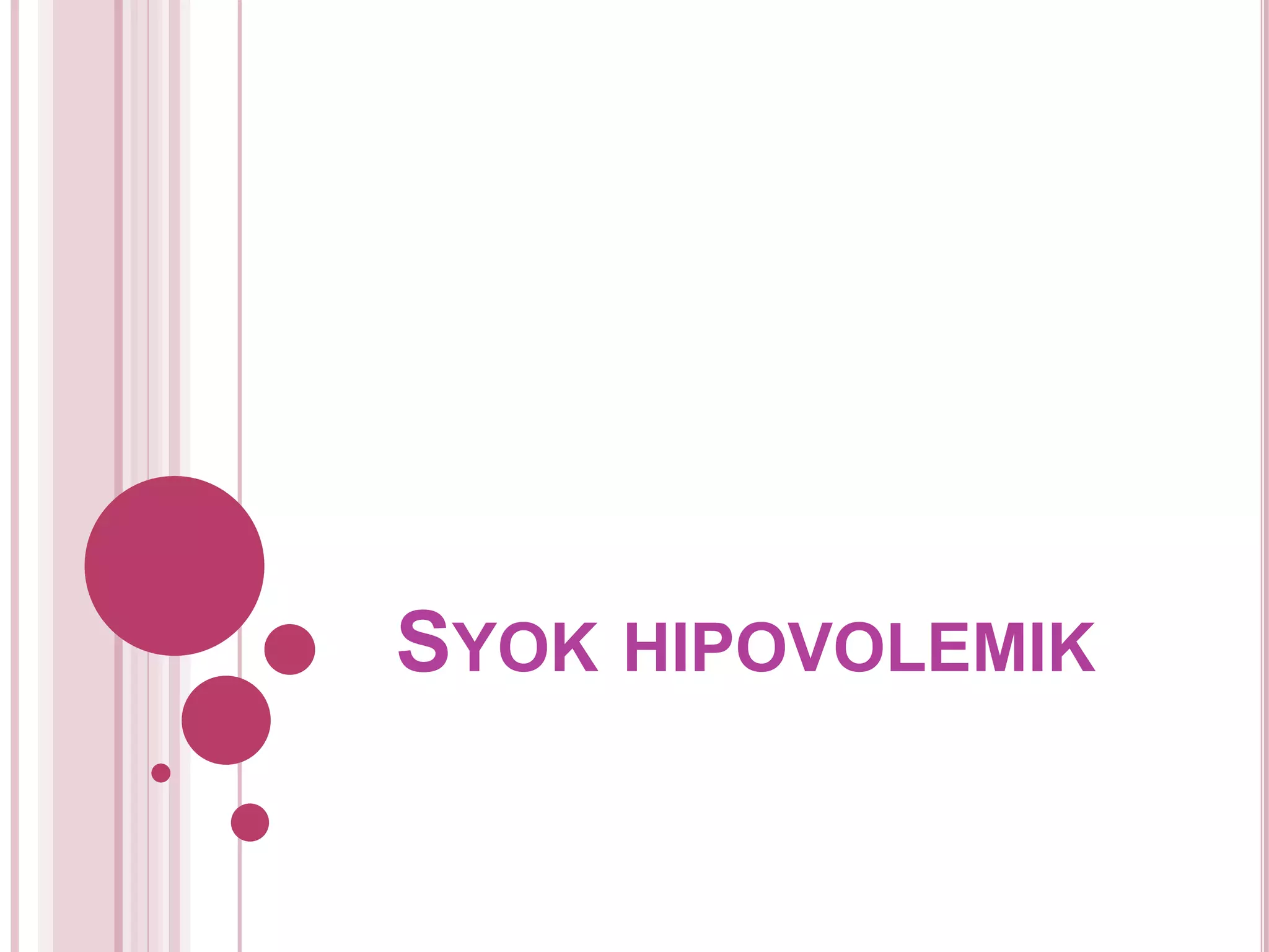 240720921_syok_hipovolemik_ppt.ppt