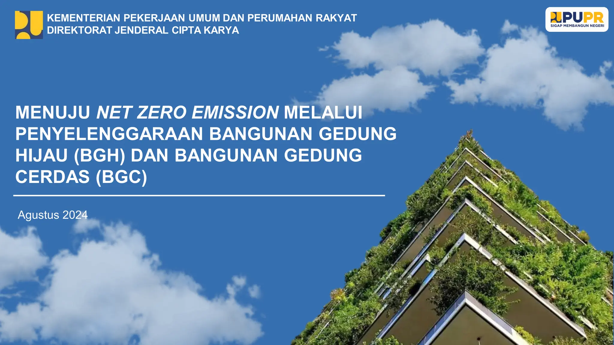 MENUJU NET ZERO EMISSION MELALUI PENYELENGGARAAN BANGUNAN GEDUNG HIJAU ...