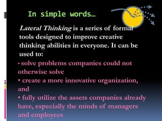 240959502-Lateral-Thinking-Presentation-edward-de-bono.ppt